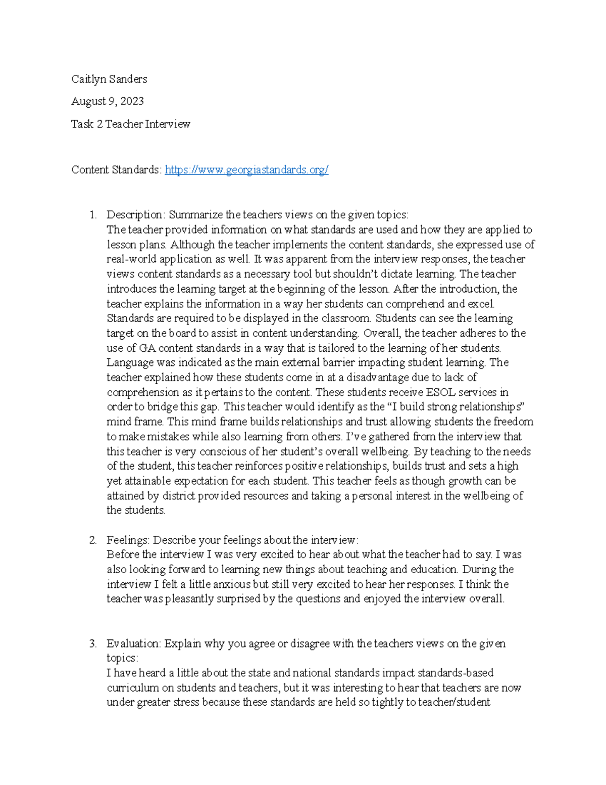 Task 2 Educational Foundations - Caitlyn Sanders August 9, 2023 Task 2 Teacher Interview Content ...