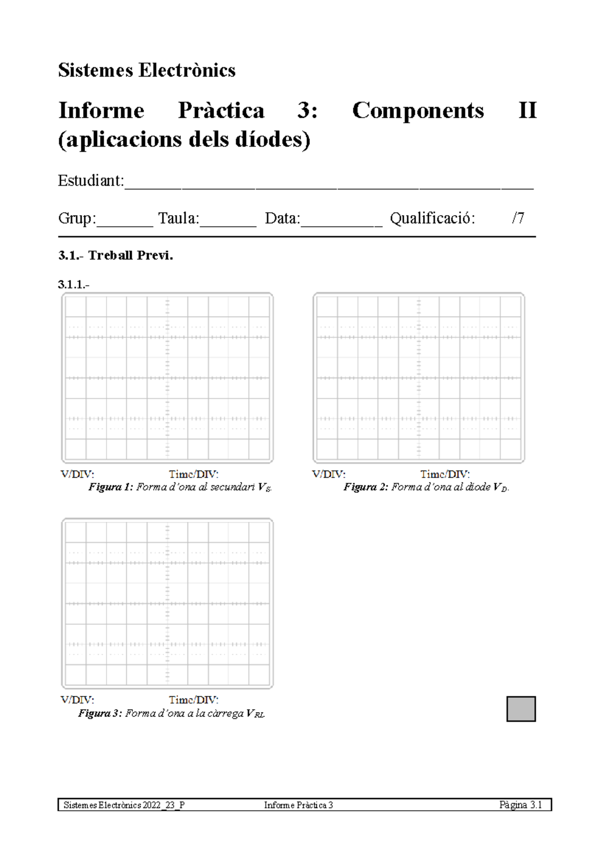 Informe Pràctica 3 STI (Components II Aplicacions díodes) [Rev 2022 23 ...
