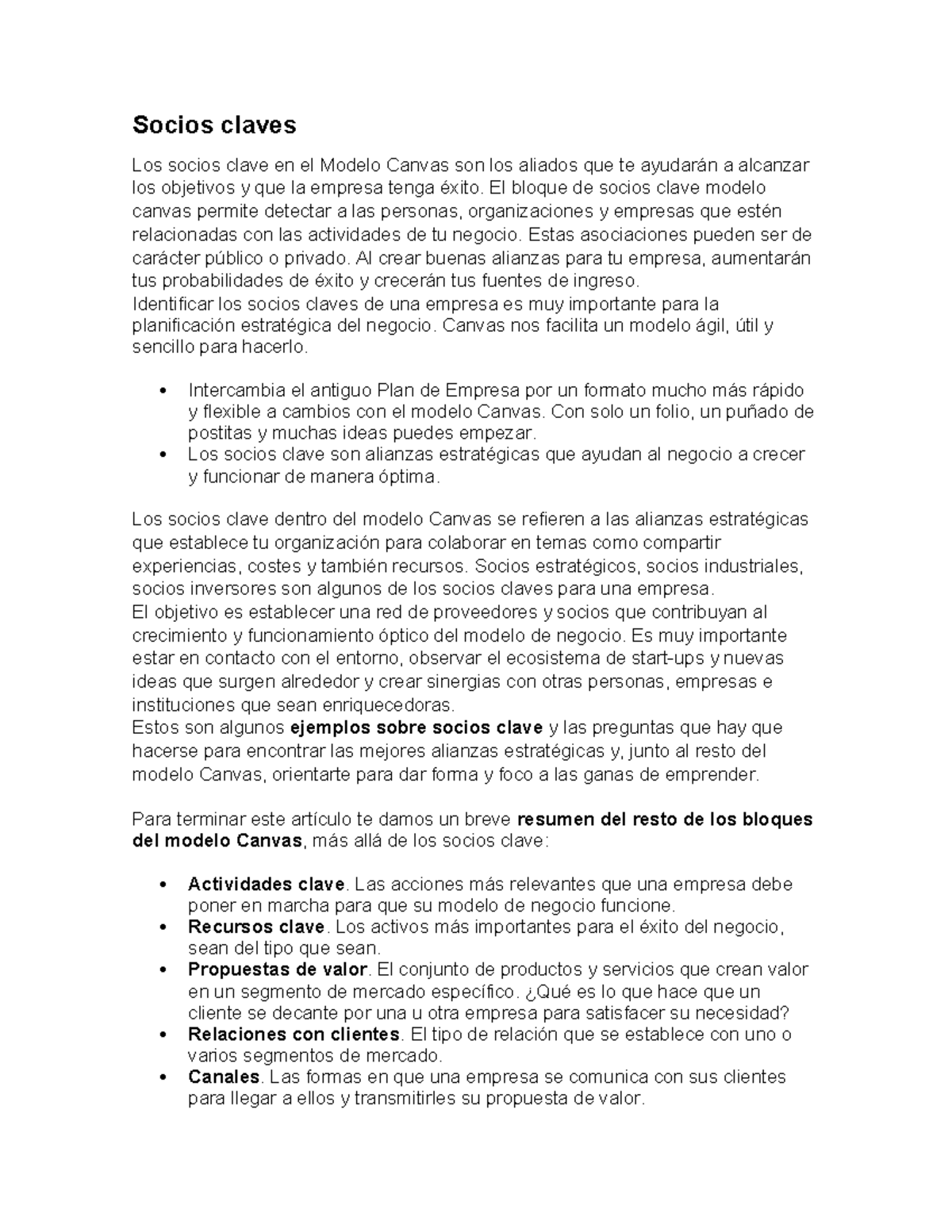 Socios claves - Socios claves Los socios clave en el Modelo Canvas son ...