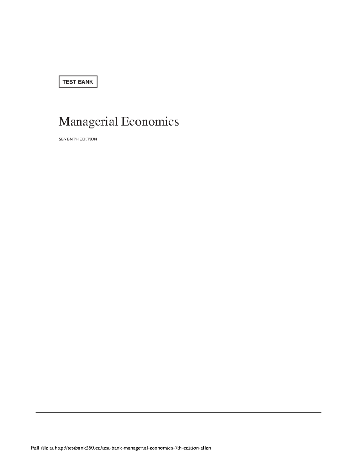 Test bank managerial economics 7th edition allen - TEST BANK Managerial ...
