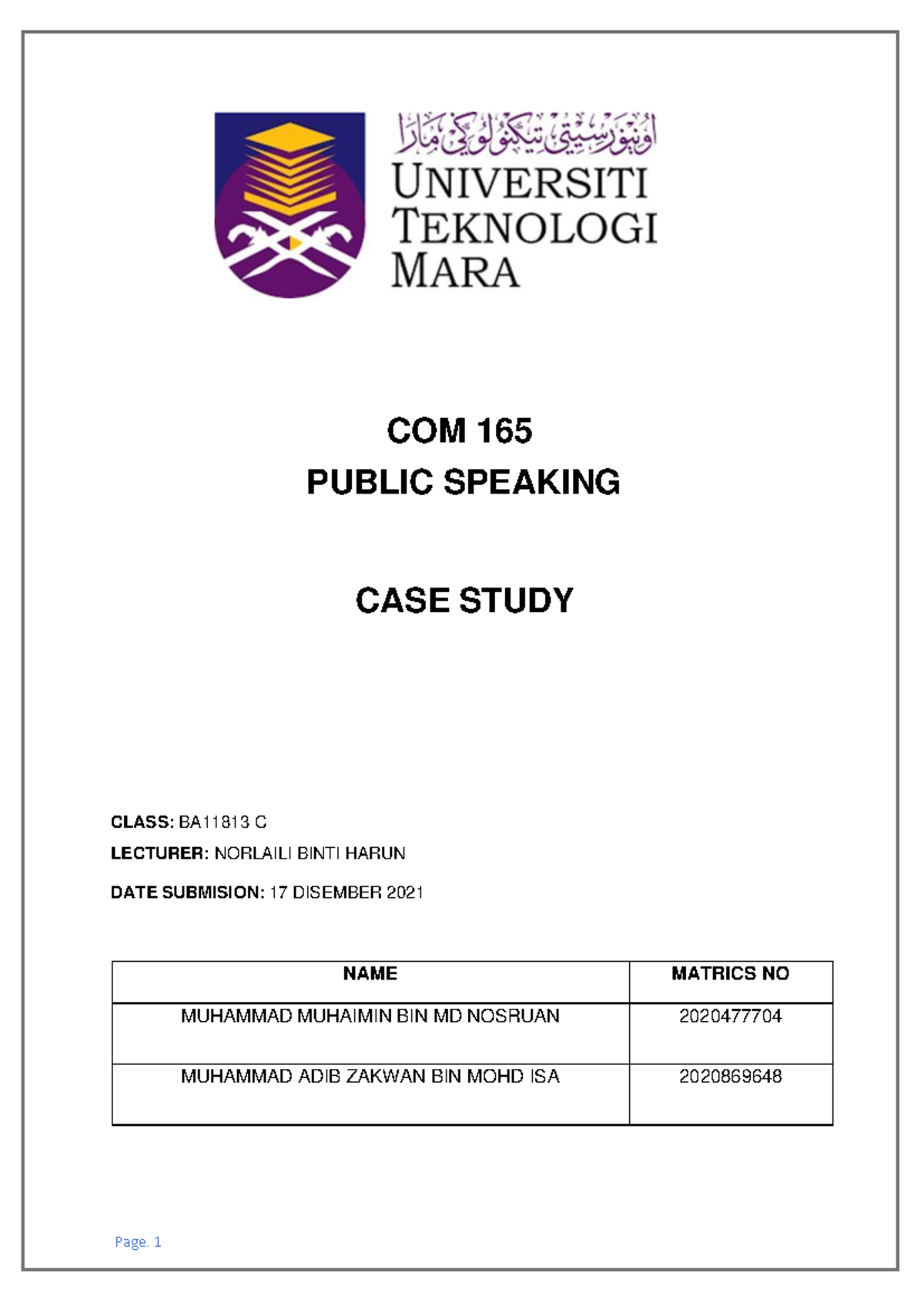COM 165 case study - COM 165 PUBLIC SPEAKING CASE STUDY CLASS: BA11813 C LECTURER: NORLAILI ...