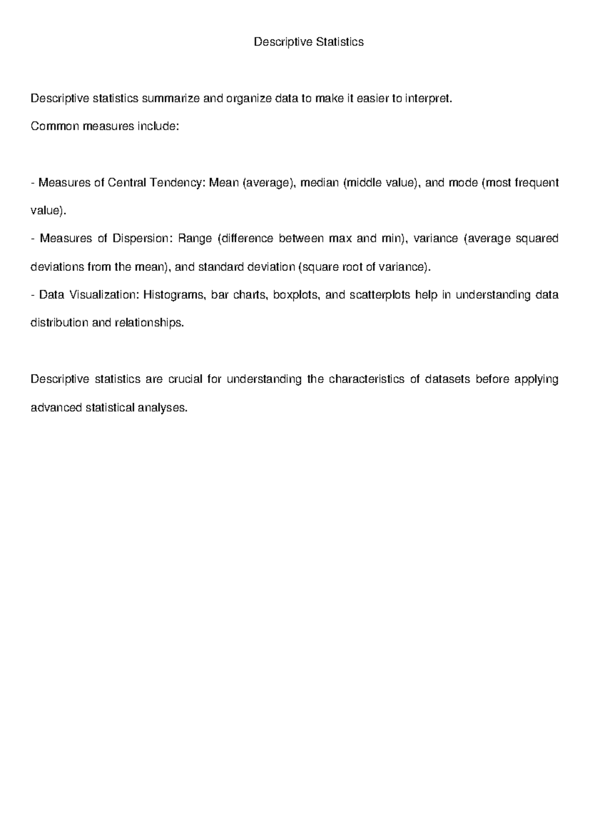 Statistical Concepts-1 - Descriptive Statistics Descriptive statistics summarize and organize ...