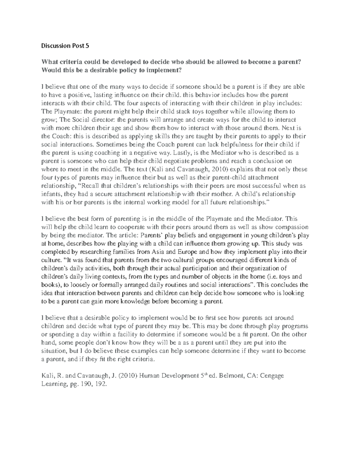 discussion post 5 - Discussion Post 5 What criteria could be developed ...