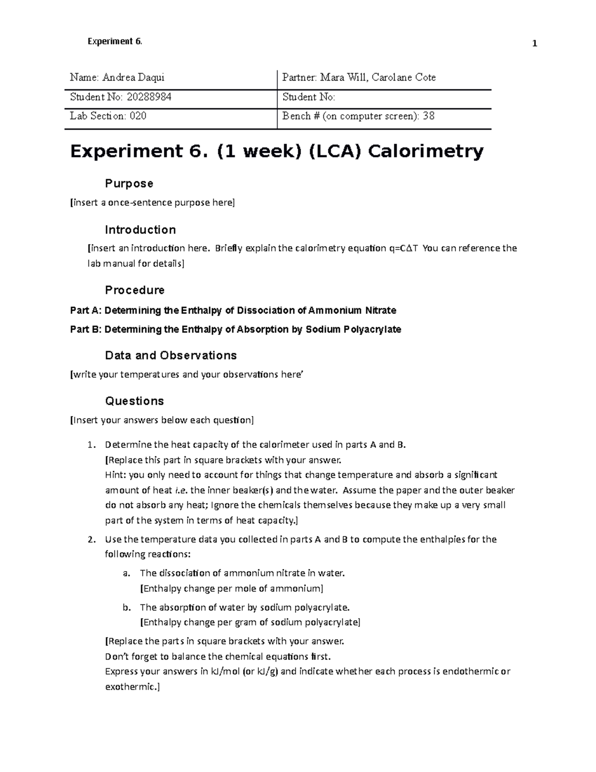 Calorimetry lab - Experiment 6. Name: Andrea Daqui Partner: Mara Will ...
