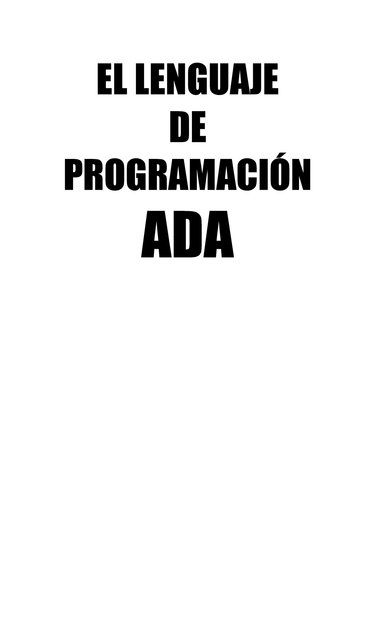 El lenguage de programación Ada - EL LENGUAJE DE PROGRAMACIÓN ADA 1 ...