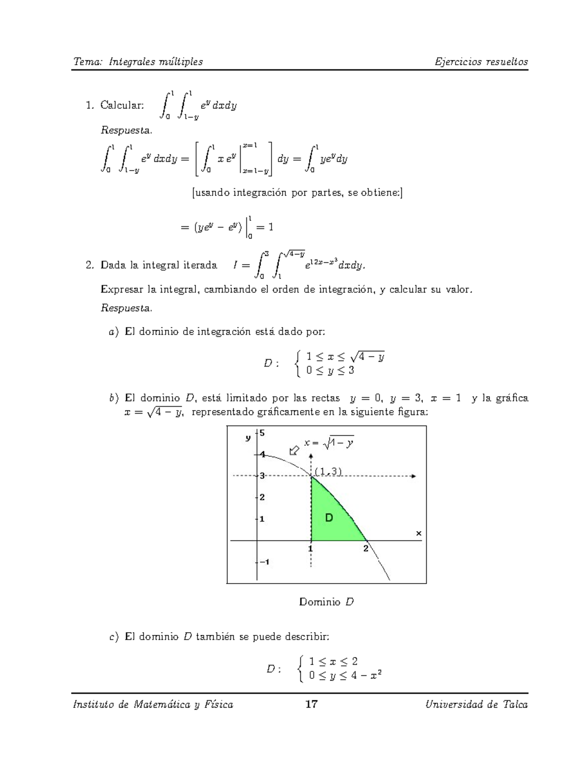 Int-ejem - Ejercicios resueltos de integración múltiple - Calcular: ∫ 1 0 ∫ 1 1 −y e y dxdy ...