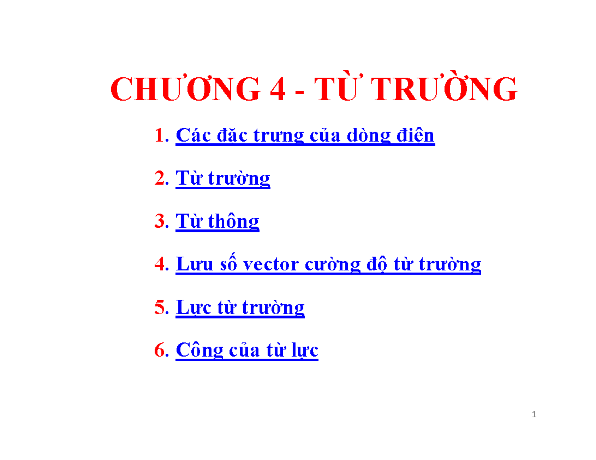 4 Tu truong - AHahaa - CHƯƠNG 4 - TỪ TRƯỜNG 1. C·c đặc trưng của dÚng điện 2. Từ trường 3. Từ ...