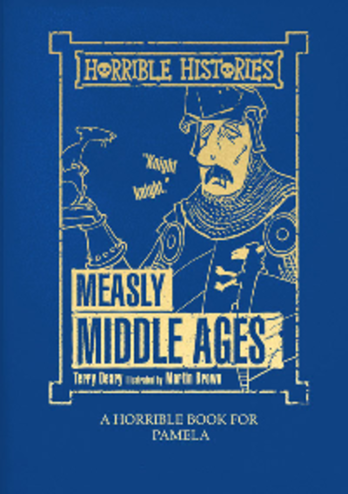 The Horrible Histories Presentsthe Measly Middle Agesby Terry Dreary-1 ...