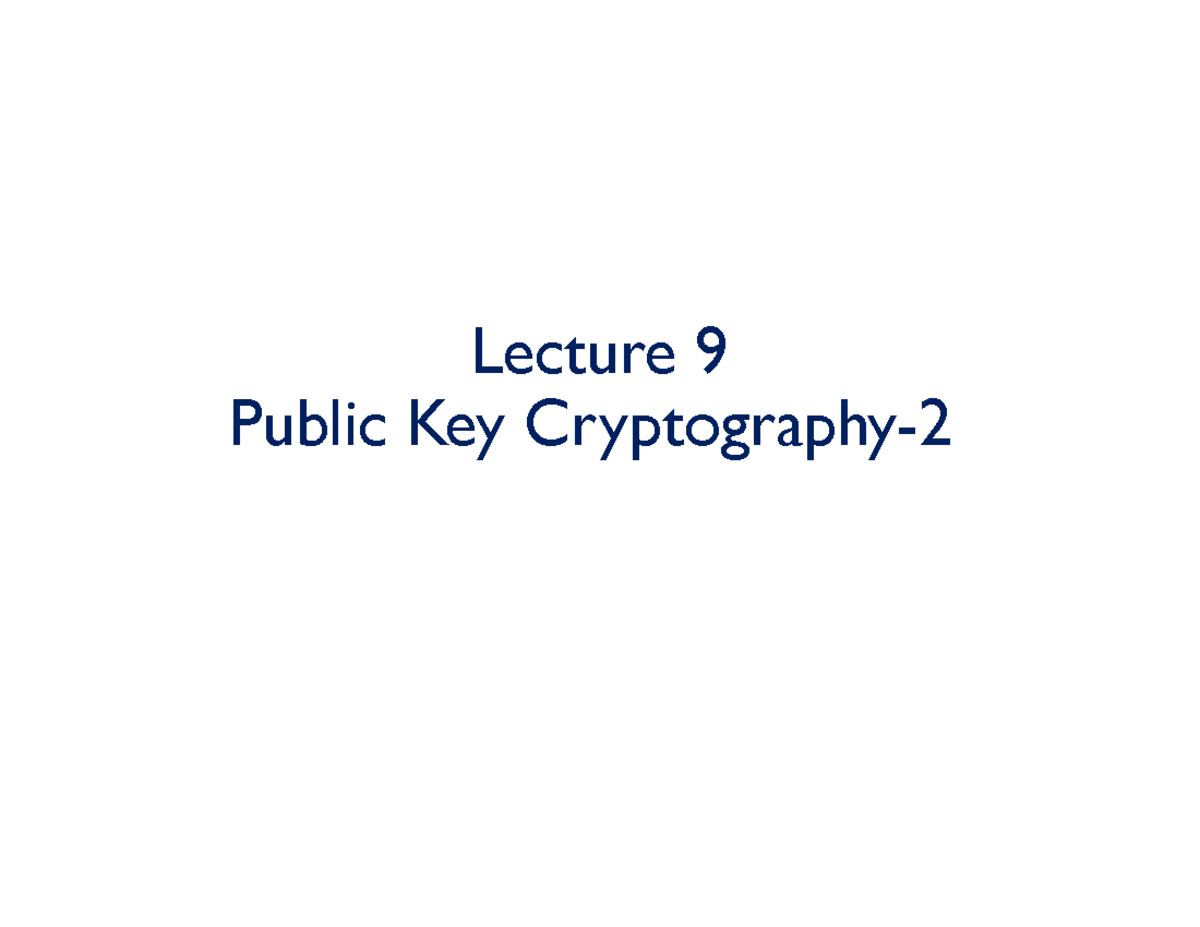 Lecture 9 Cisc 464 Rui Zhang Notes Lecture Public Key Cryptography