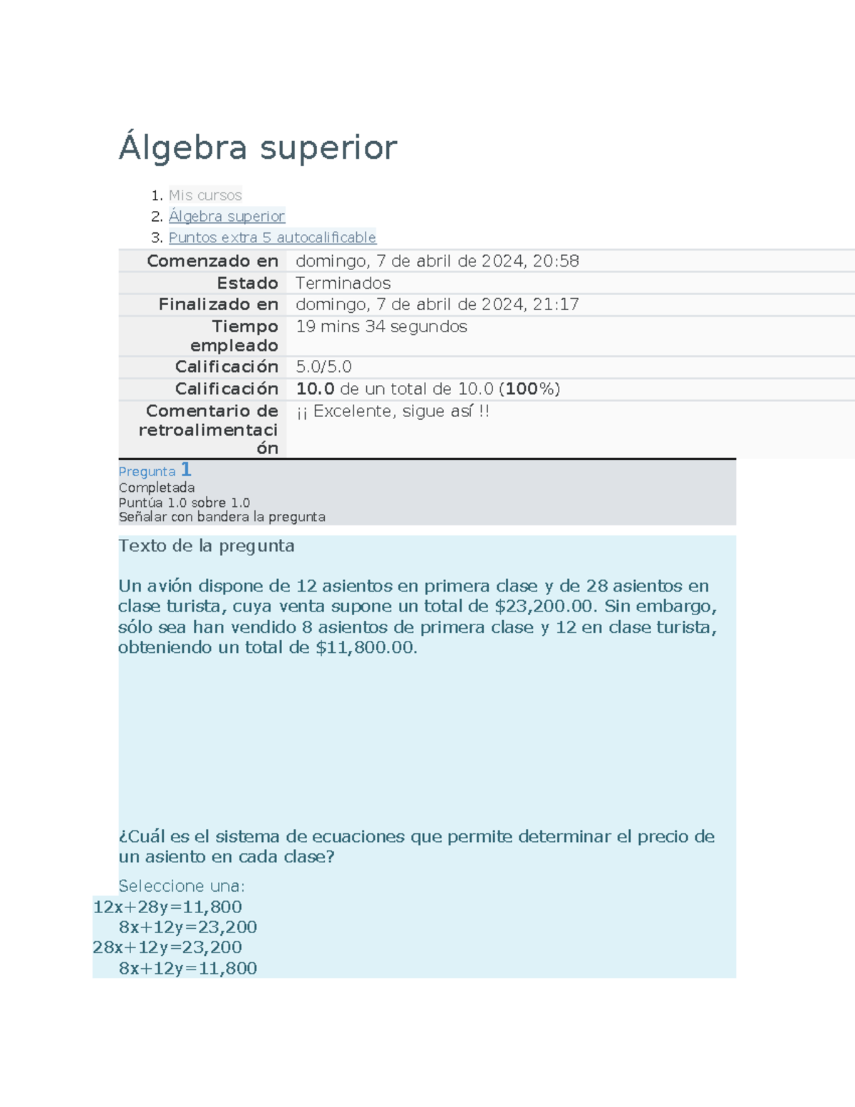 Álgebra superior semana 5 autocalificables - Álgebra superior 1. Mis cursos 2. Álgebra superior ...