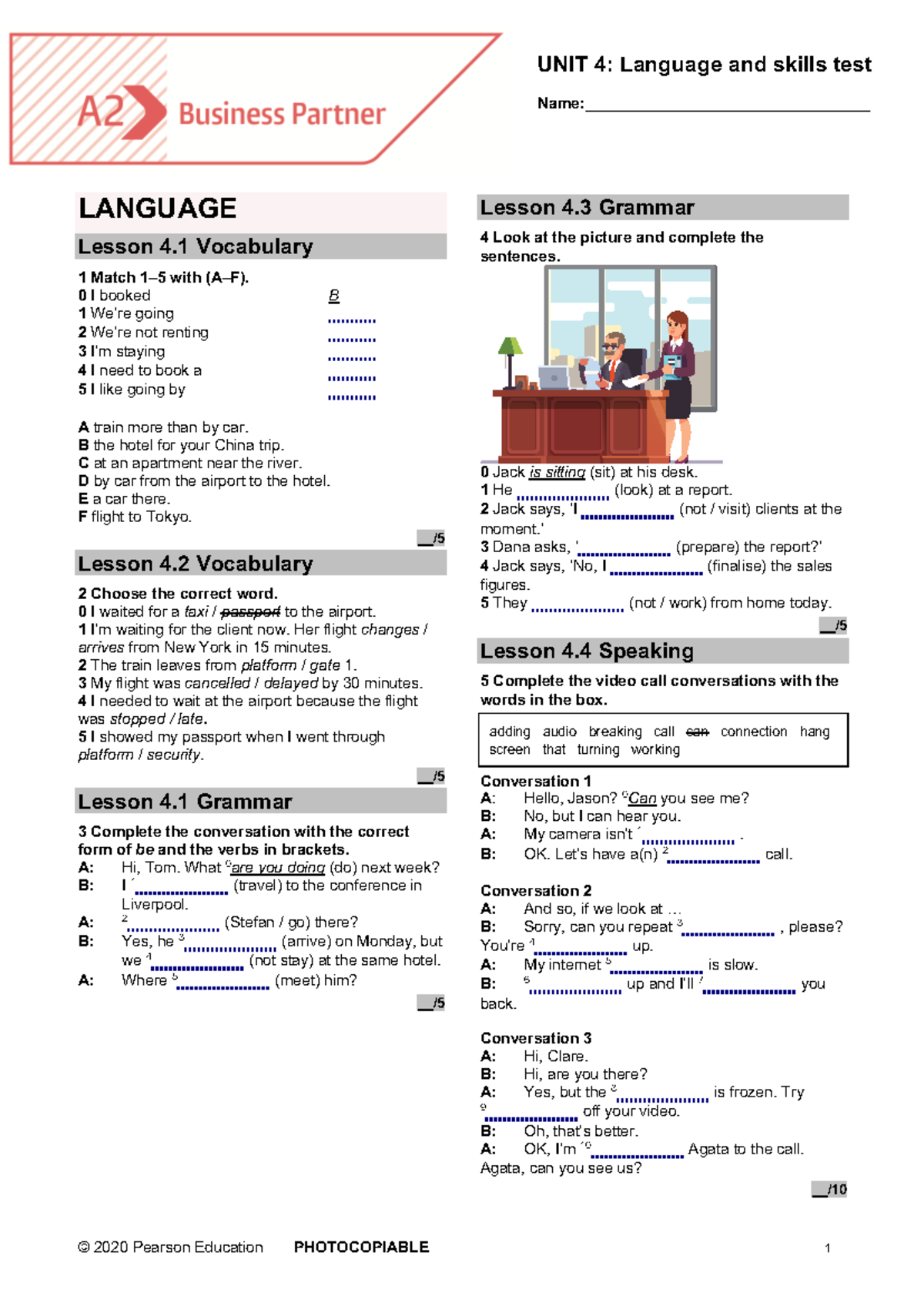 BP A2 Tests Unit 4 - Unit 4 - © 20 20 Pearson Education PHOTOCOPIABLE 1 ...