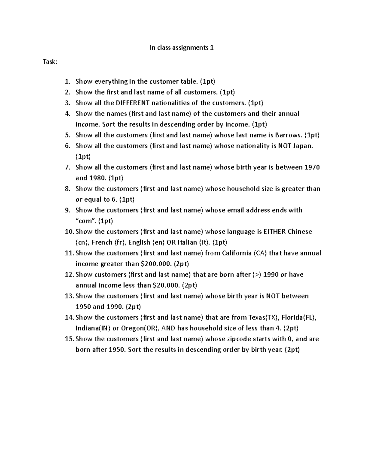 In class assignment 1 - (1pt) Show the first and last name of all ...