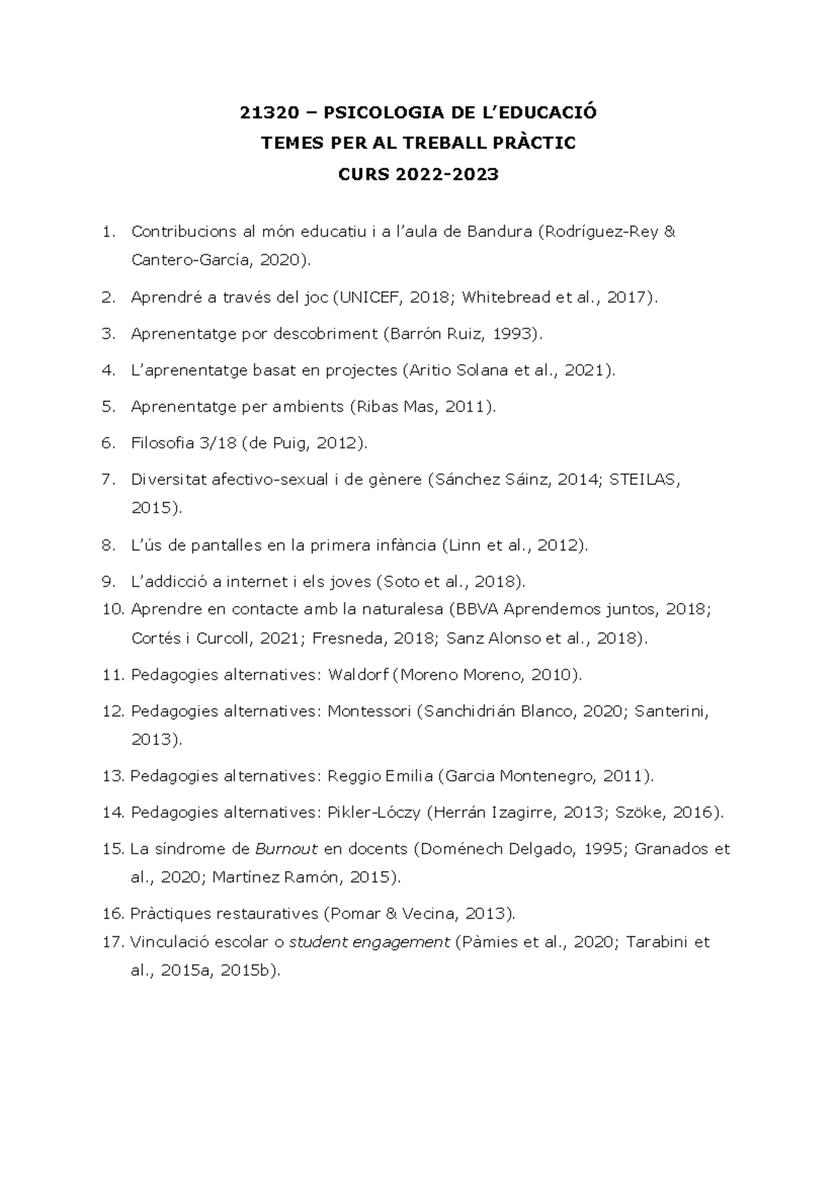 Temes treball pràctic 2022-23 - 21320 – PSICOLOGIA DE L’EDUCACIÓ TEMES ...