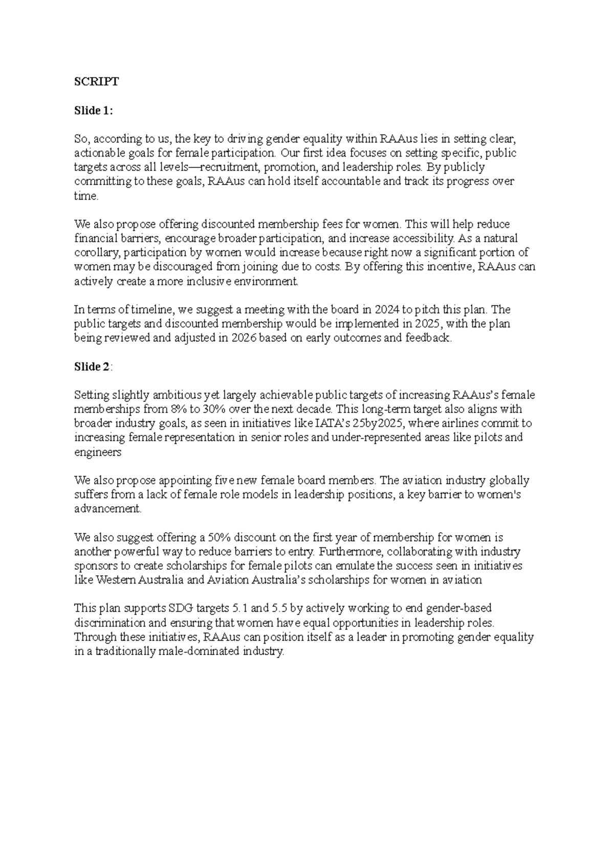 Script for Group preso - SCRIPT Slide 1: So, according to us, the key ...