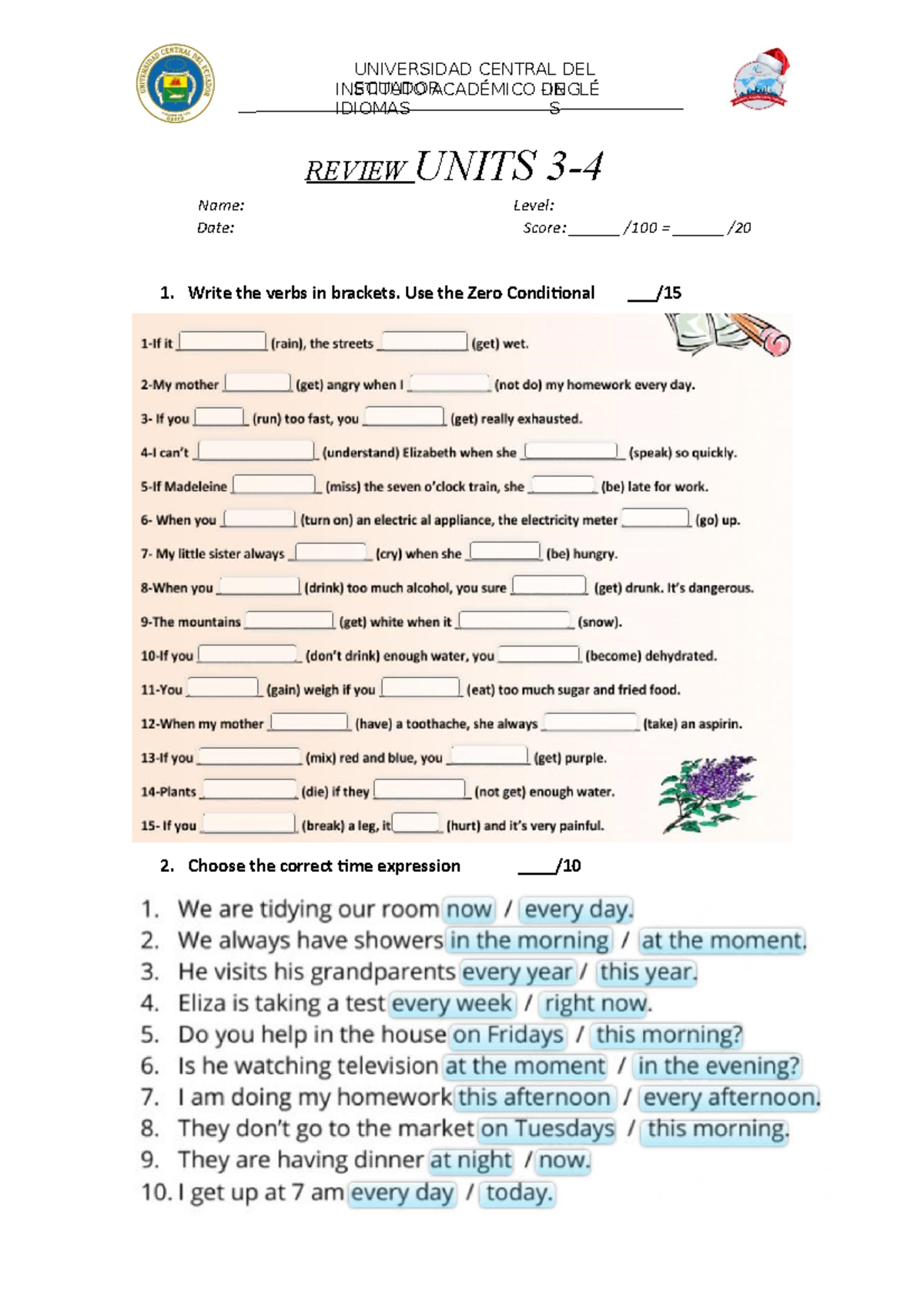 Review units 3-4 - REPASO unidades 3-4 (1).docx - IDIOMAS - INGLÉS Name: REVIEW UNITS 3-4Level ...