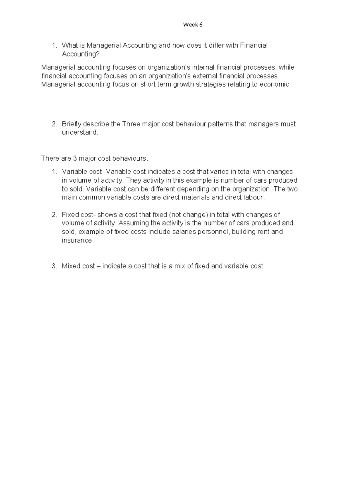 Week 6 - accounting - Week 6 1. What is Managerial Accounting and how ...