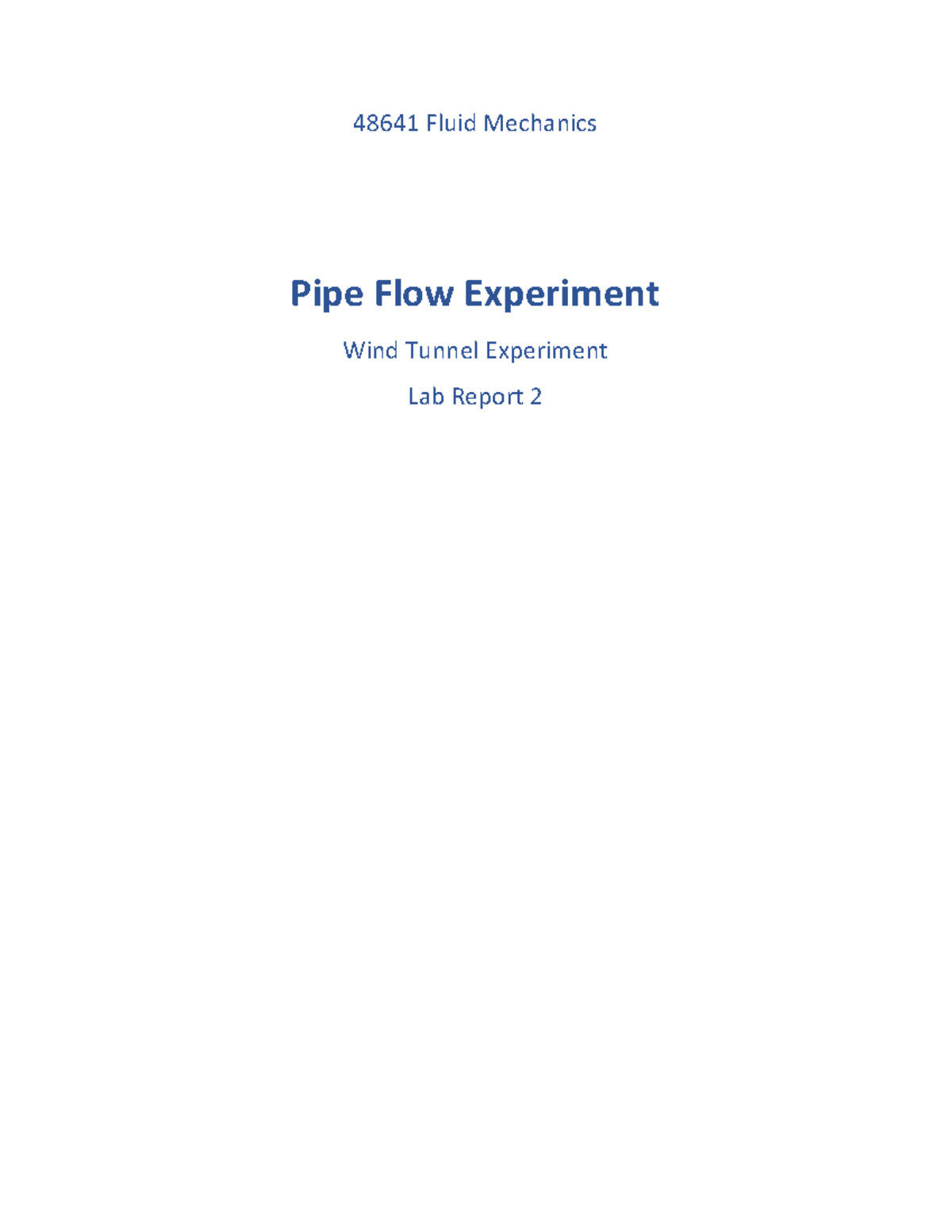 Wind tunnel report - 48641 Fluid Mechanics Pipe Flow Experiment Wind Tunnel Experiment Lab ...