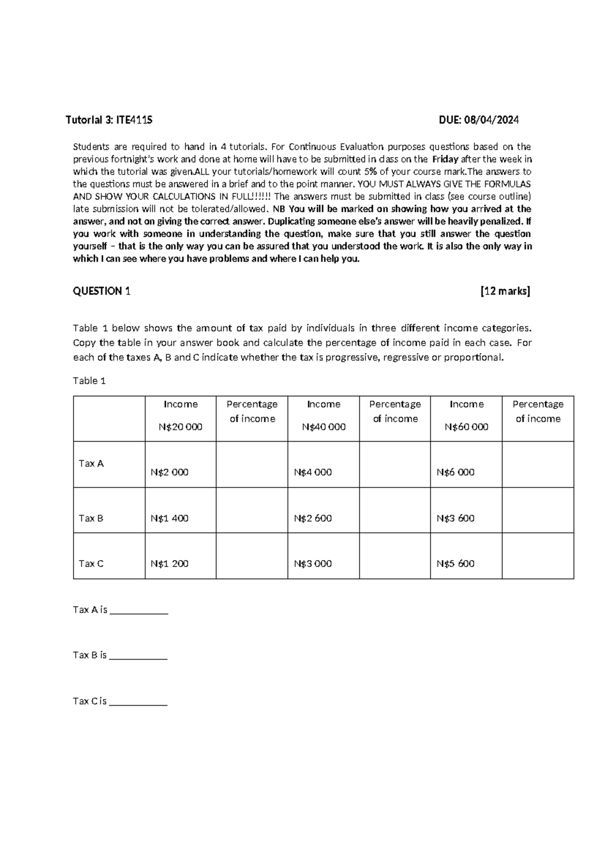 Tutorial 3 - homework for 1st years - Tutorial 3: ITE411S DUE: 08/04 ...