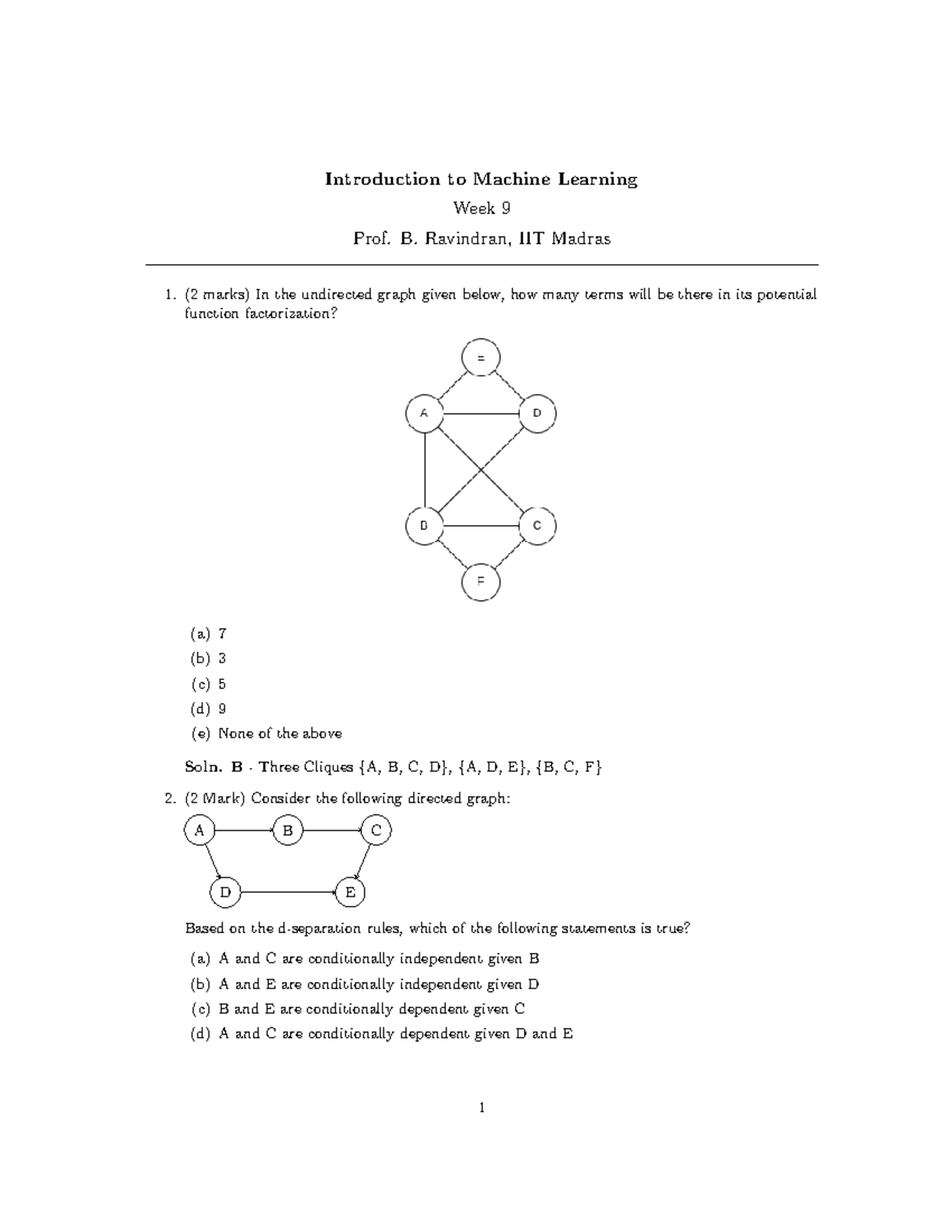 ML Week9 Soln - na dm md - Introduction to Machine Learning Week 9 Prof. B. Ravindran, IIT ...