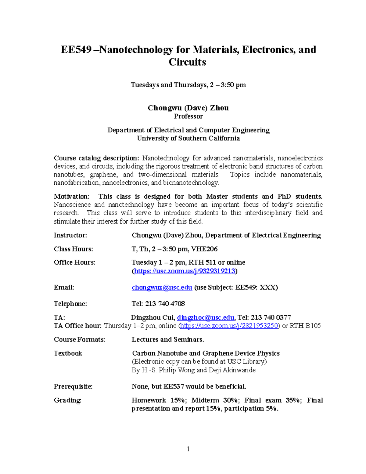 EE549 2023 Spring syllabus - EE549 –Nanotechnology for Materials, Electronics, and Circuits ...