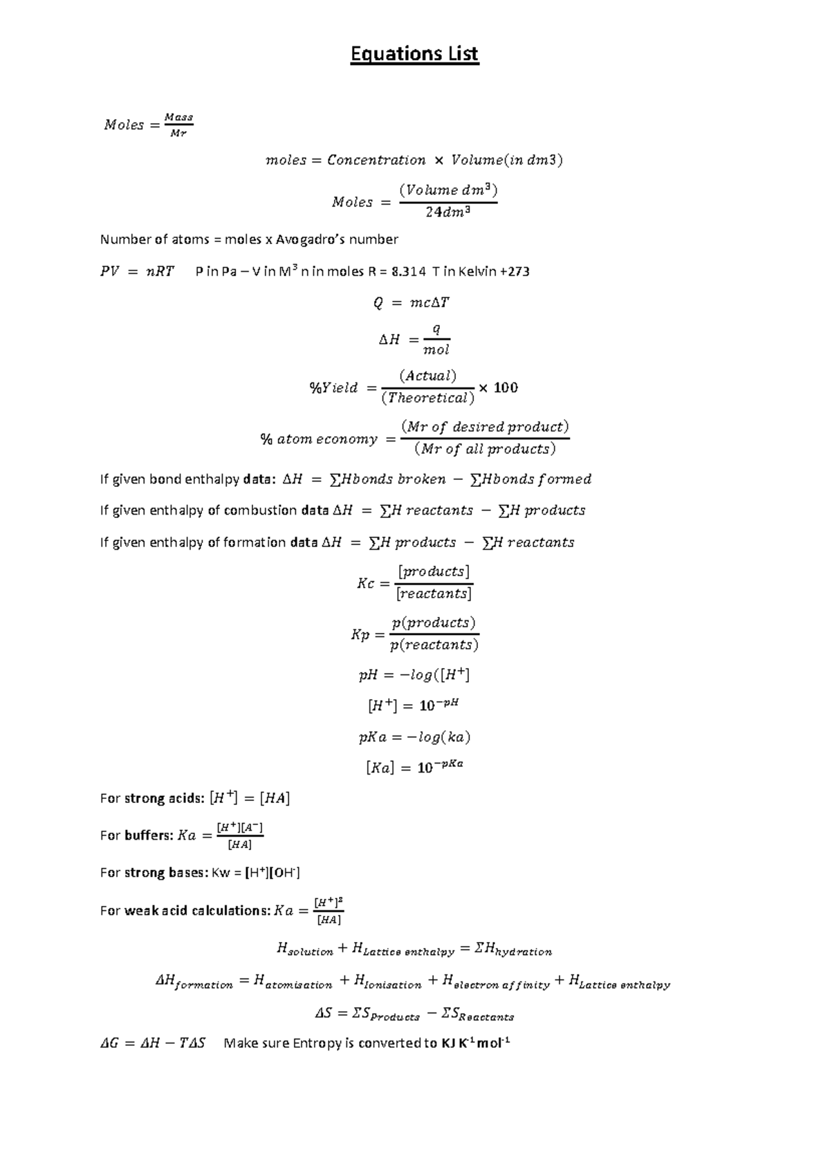 Alevel chemistry full equation list - Equations List 𝑀𝑜𝑙𝑒𝑠 = 𝑀𝑎𝑠𝑠 𝑀𝑟 ...