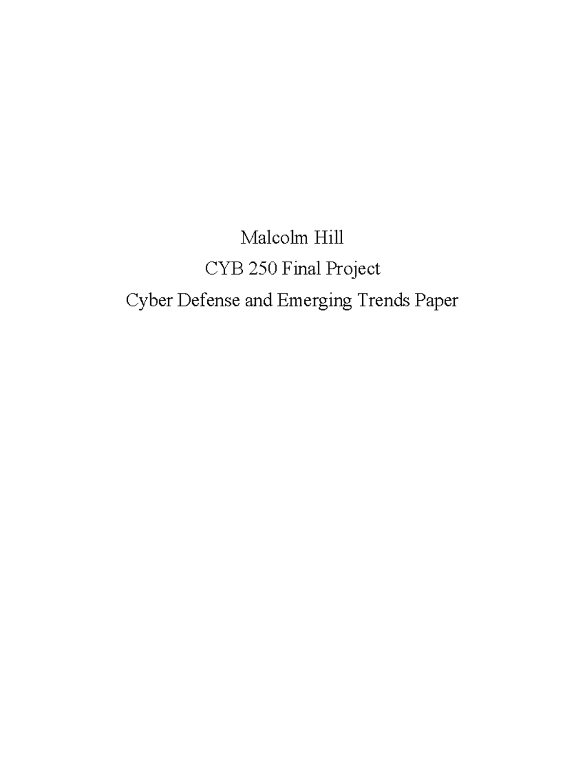 CYB250 Final Project - Malcolm Hill CYB 250 Final Project Cyber Defense ...