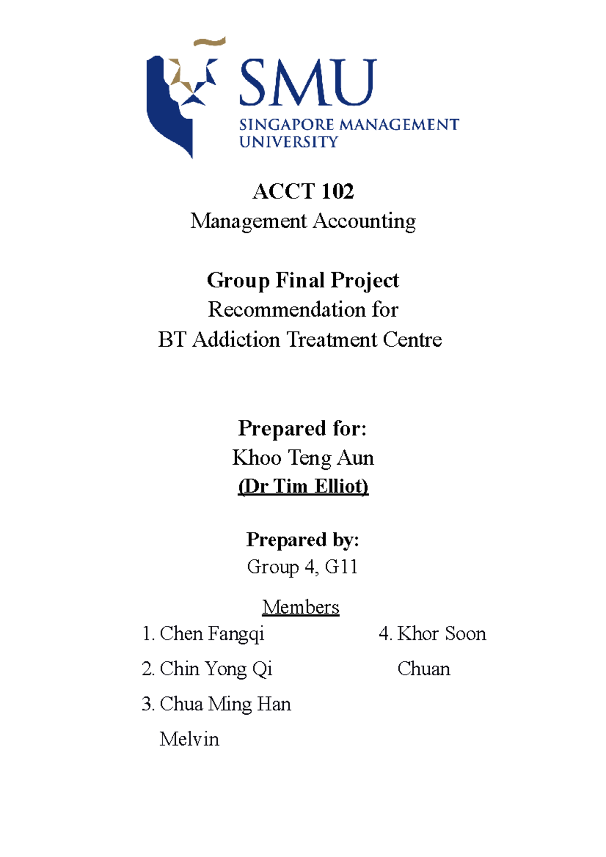 ACCT102 Group 4 G11 Final Report - ACCT 102 Management Accounting Group ...