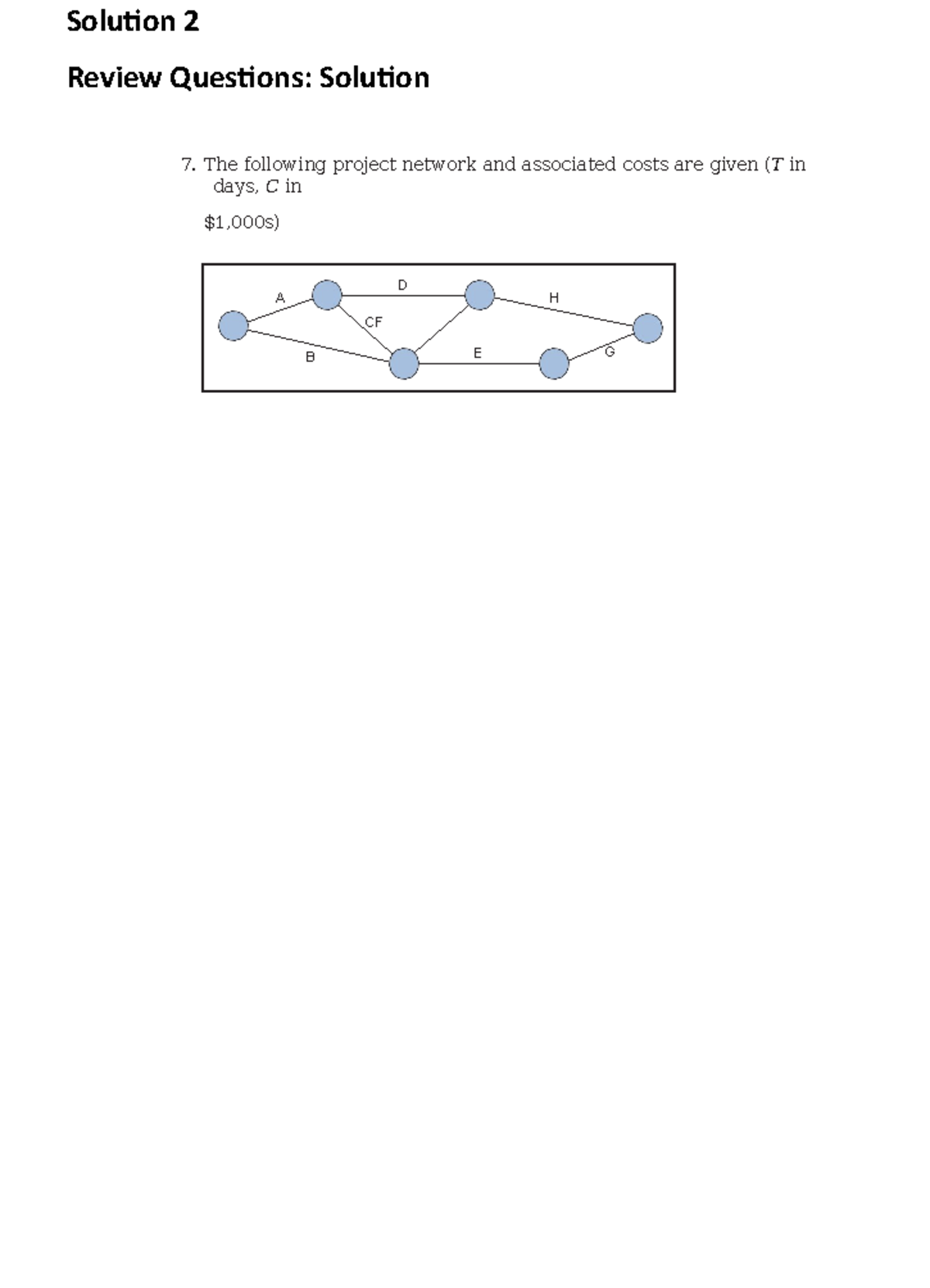 Practical questions - D A H CF B E G Solution 2 Review Questions ...