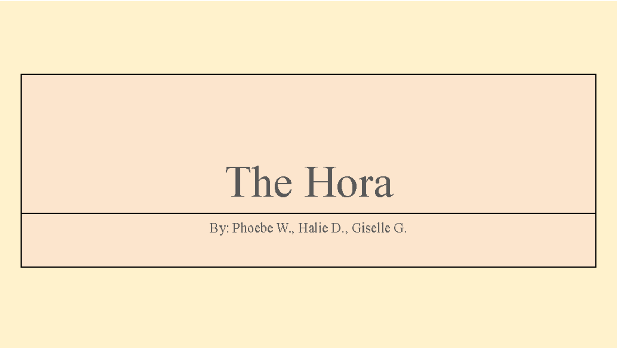 The Hora Dance - The Hora By: Phoebe W., Halie D., Giselle G. ~ Details ...