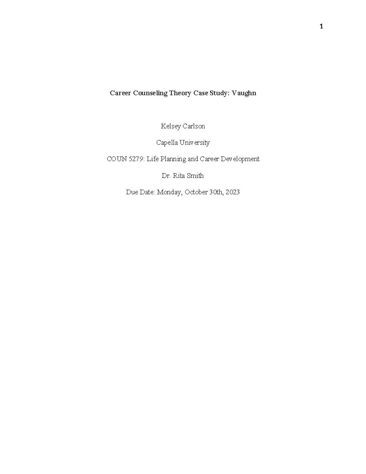 Kelsey Carlson u03a1 Coun5279 - Career Counseling Theory Case Study ...