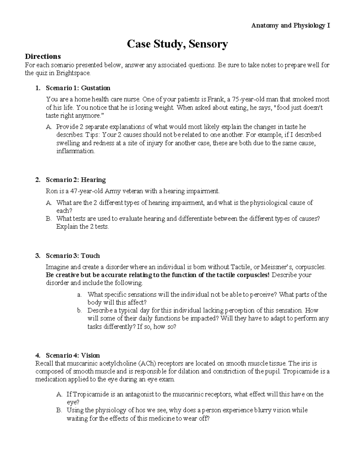 Sensory Case Study S22 - Anatomy and Physiology I Case Study, Sensory Directions For each ...
