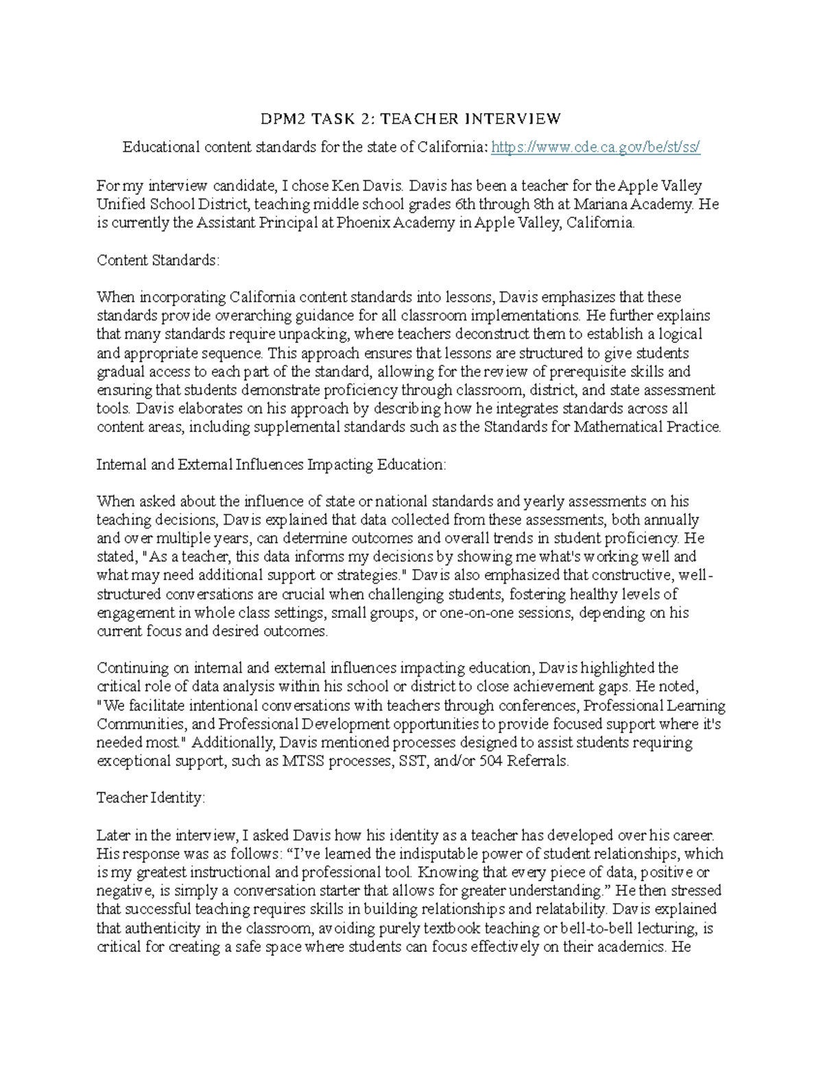 Teacher Interview - Summary Educational Foundations - DPM2 TASK 2: TEACHER INTERVIEW Educational ...