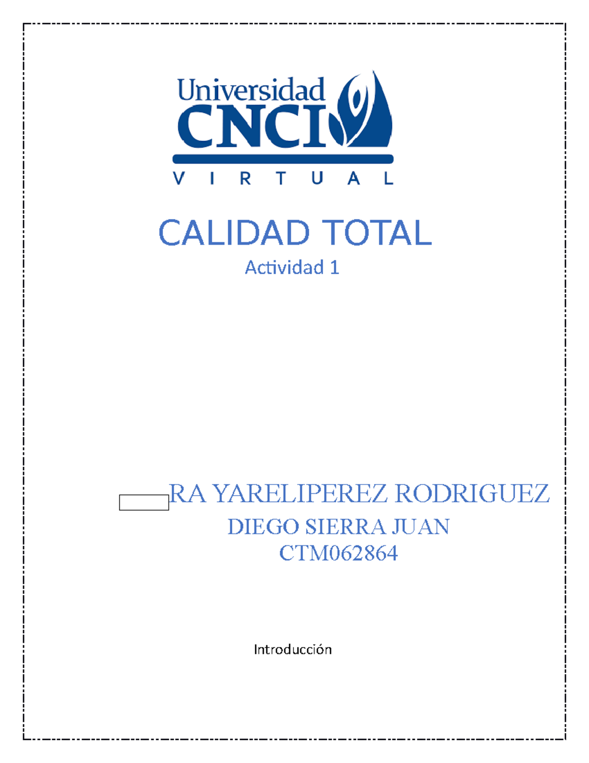 Calidad tota l activida 1 - CALIDAD TOTAL Actividad 1 Introducción RA YARELIPEREZ RODRIGUEZ ...