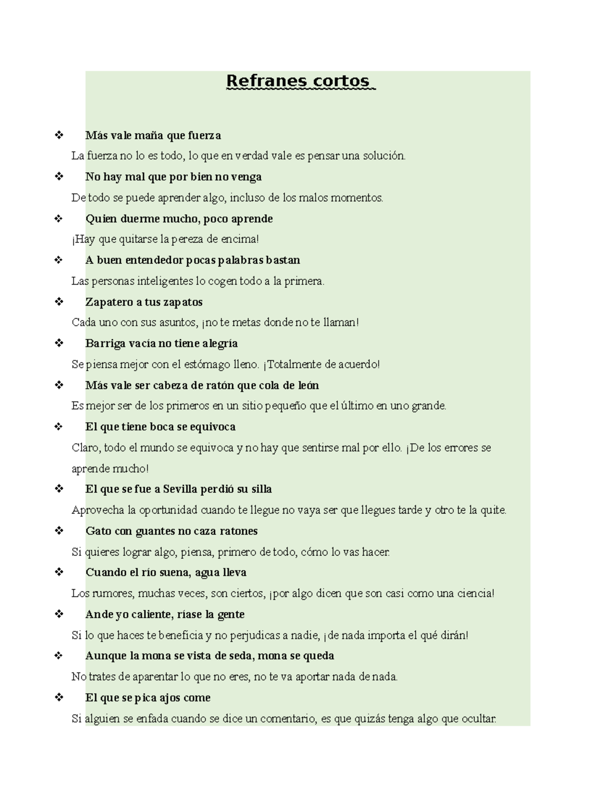 Refranes cortos - Refranes cortos Más vale maña que fuerza La fuerza no ...