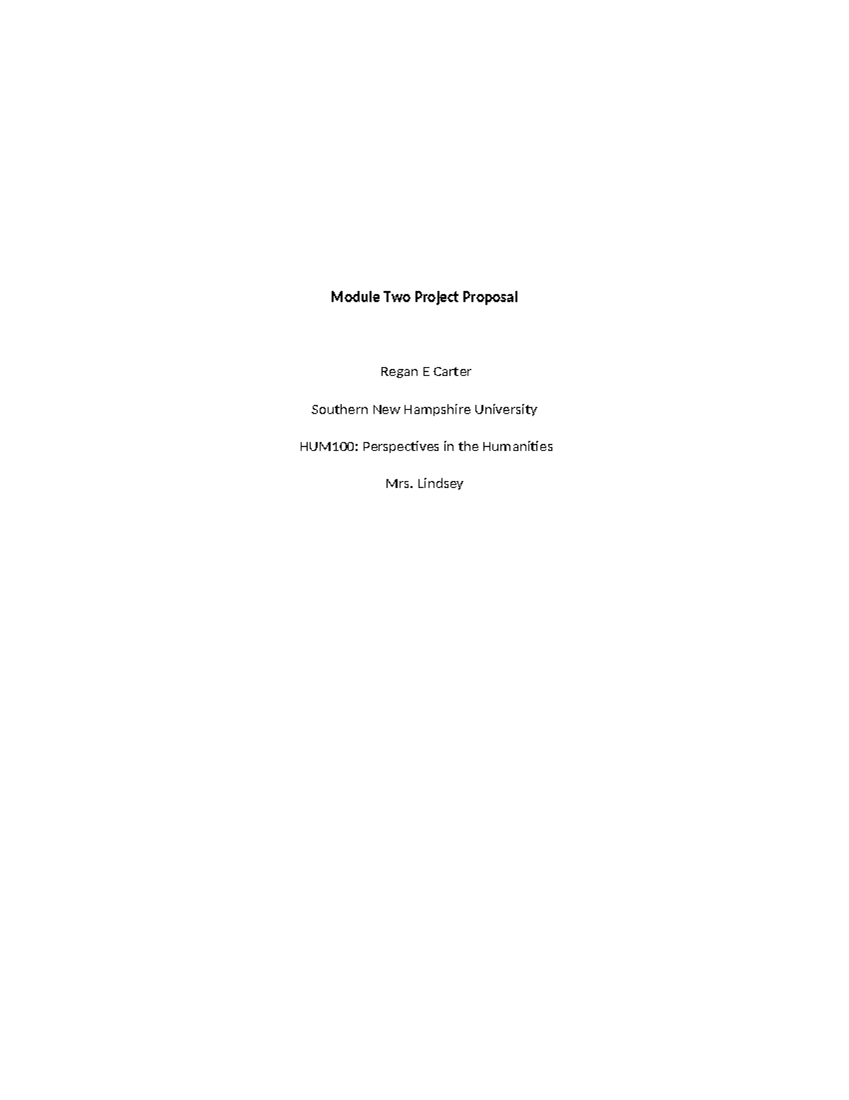 Hum100module 2proj2 - Module Two Project Proposal Regan E Carter ...