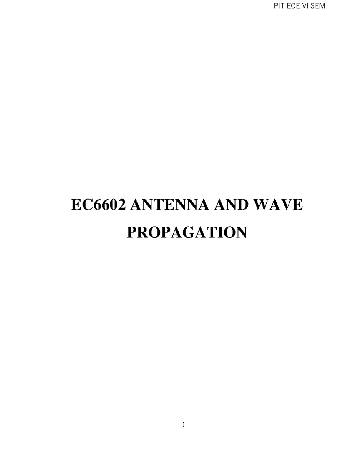 EC6602 ANTENNA AND WAVE PROPAGATION - EC6602 ANTENNA AND WAVE PROPAGATION EC6602 ANTENNA AND ...