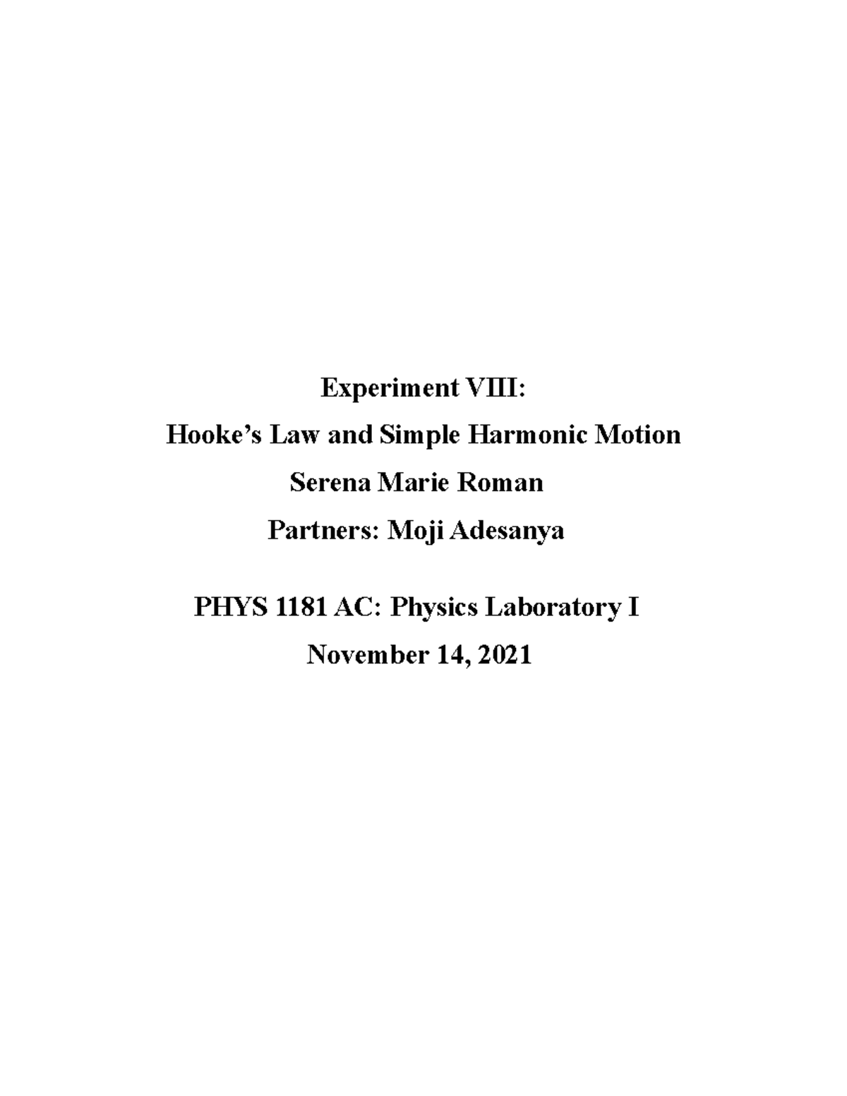 Physics Lab VIII - Experiment VIII: Hooke’s Law and Simple Harmonic ...