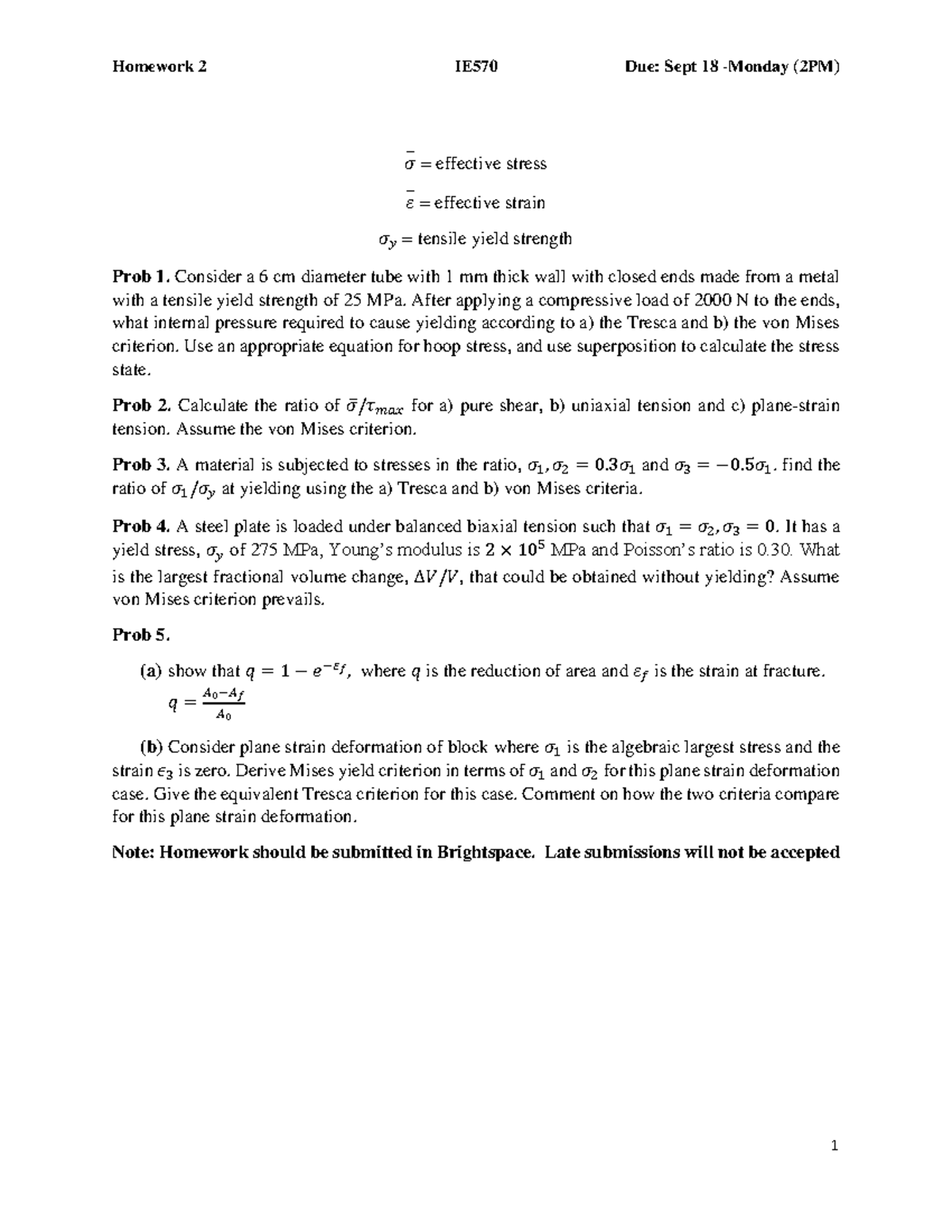 HW2 - Homework 2 - Homework 2 IE 570 Due: Sept 18 - Monday (2PM) 1 𝜎 − = effective stress 𝜀 − ...