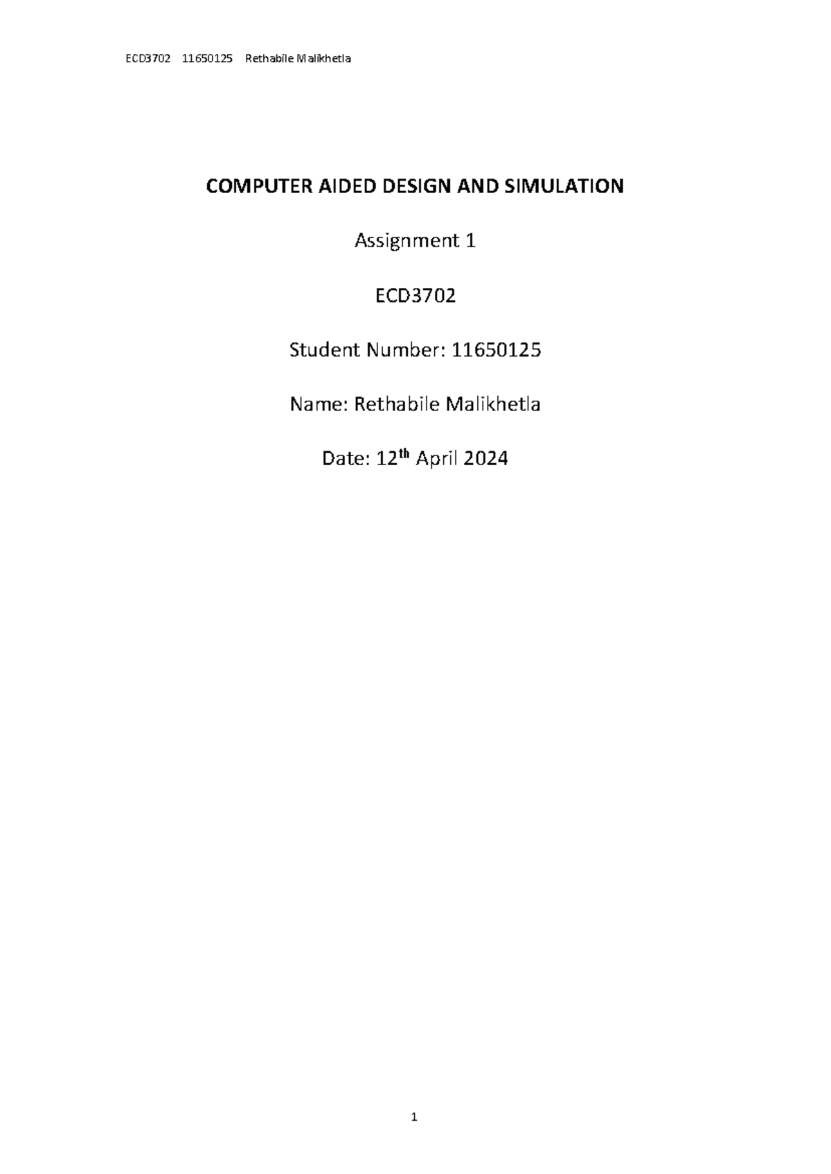 Assessment 1 ECD3702 - COMPUTER AIDED DESIGN AND SIMULATION Assignment 1 ECD Student Number ...