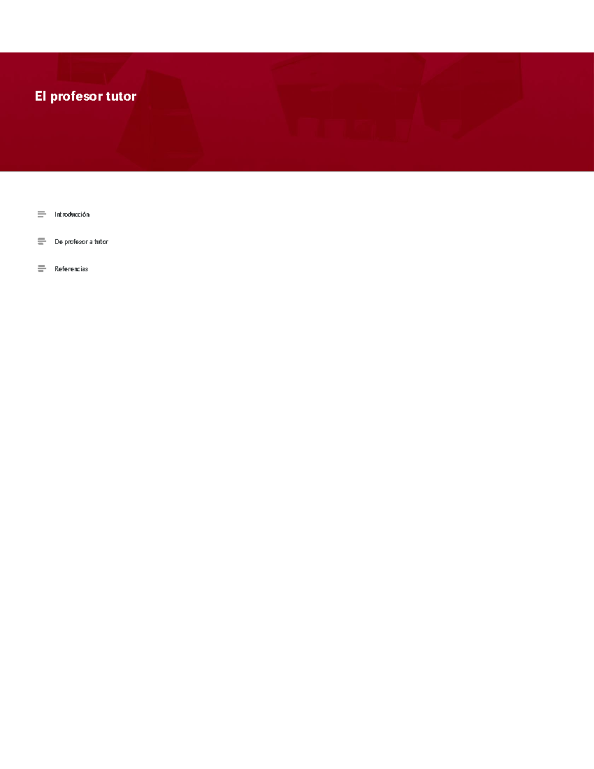 El profesor tutor - modulo 4 - Introducción De profesor a tutor Referencias El profesor tutor Te ...