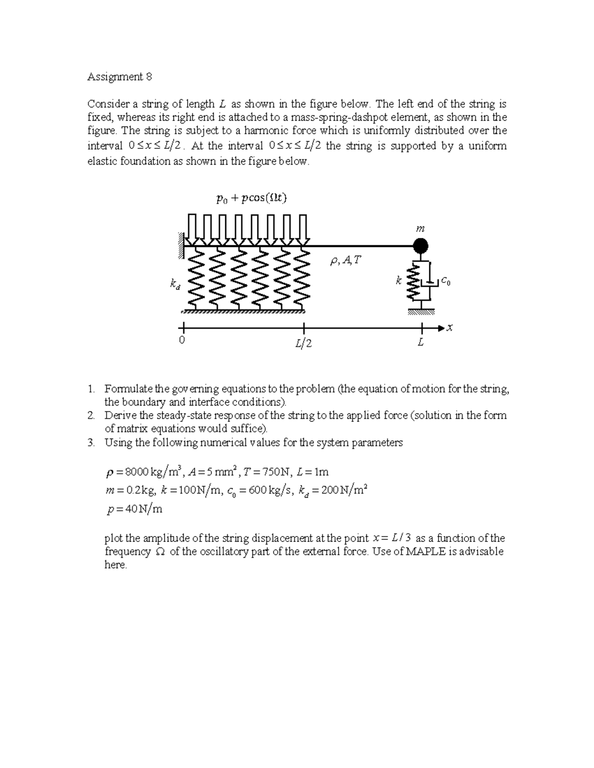 2022 OE44091 Assignment 8 - Structural Dynamics Practical - TU Delft - Studeersnel