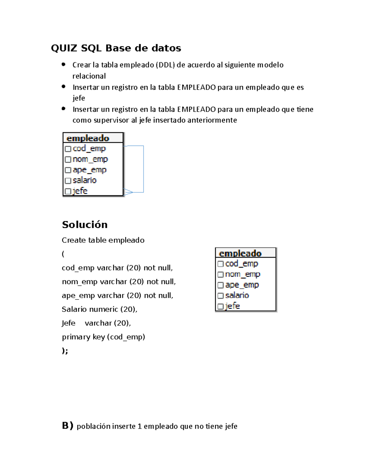 SQL Base de datos - QUIZ SQL Base de datos Crear la tabla empleado (DDL ...