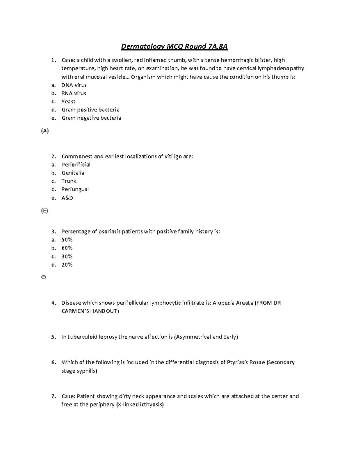 Derma 7A8A exam 20-10 - Dermatology MCQ Round 7A,8A Case: a child with ...
