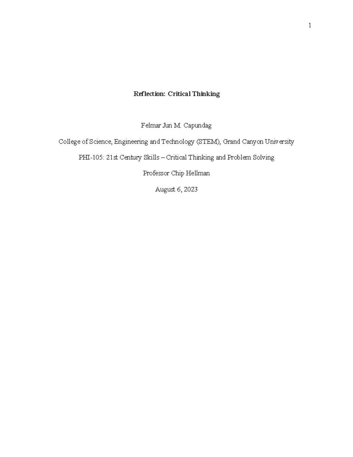 Critical Thinking Reflection - Reflection: Critical Thinking Felmar Jun ...