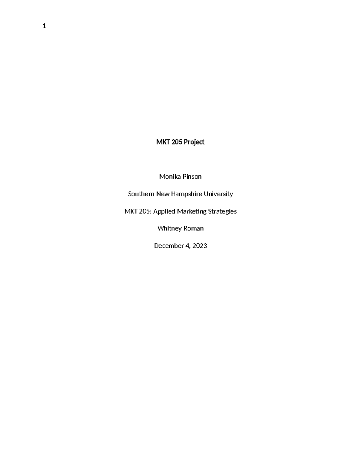 MKT205 - Module 7 Project - MKT 205 Project Monika Pinson Southern New ...