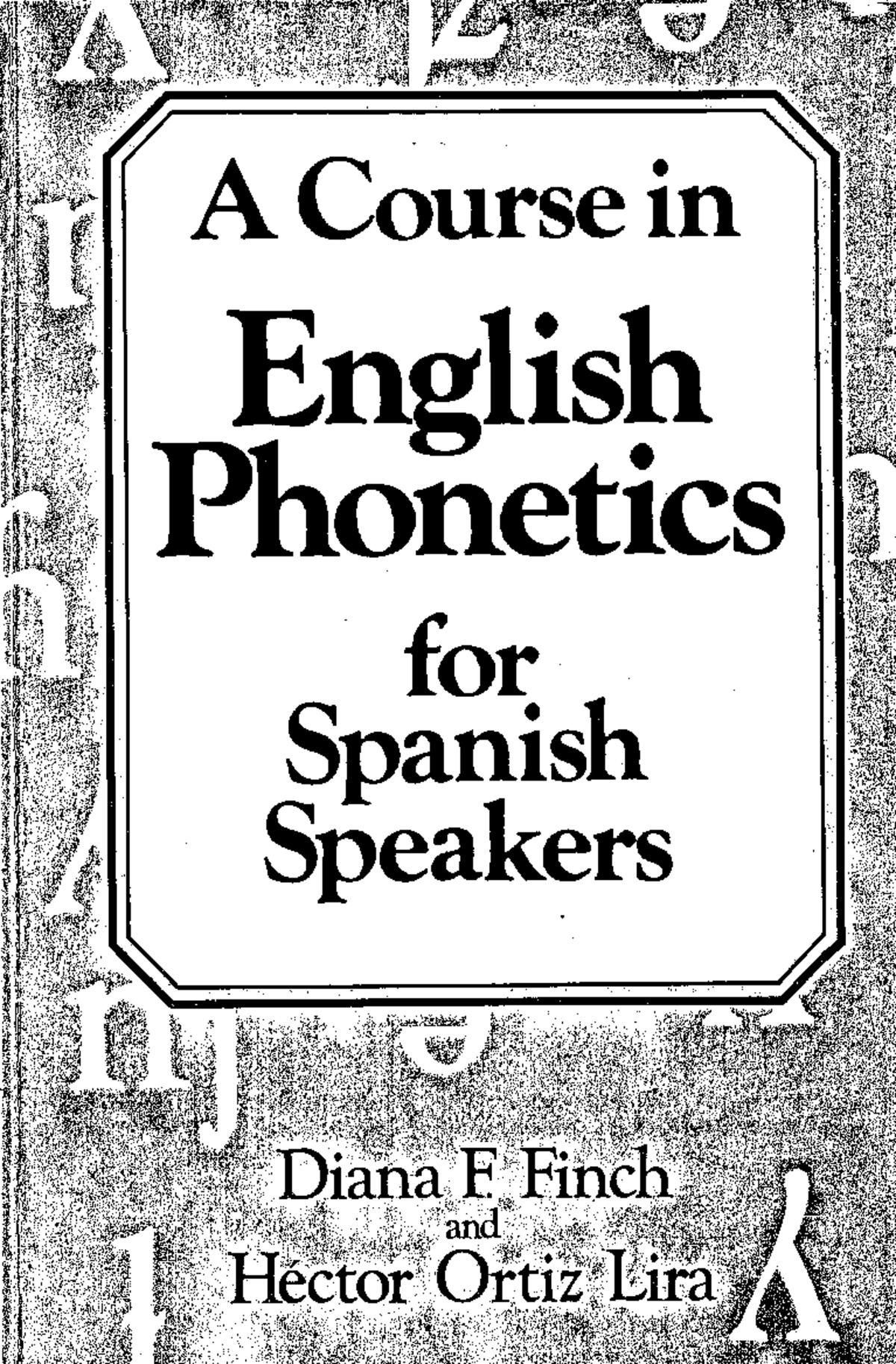 Finch - a-course-in-english-phonetics-for-spanish-speakers 206p ...