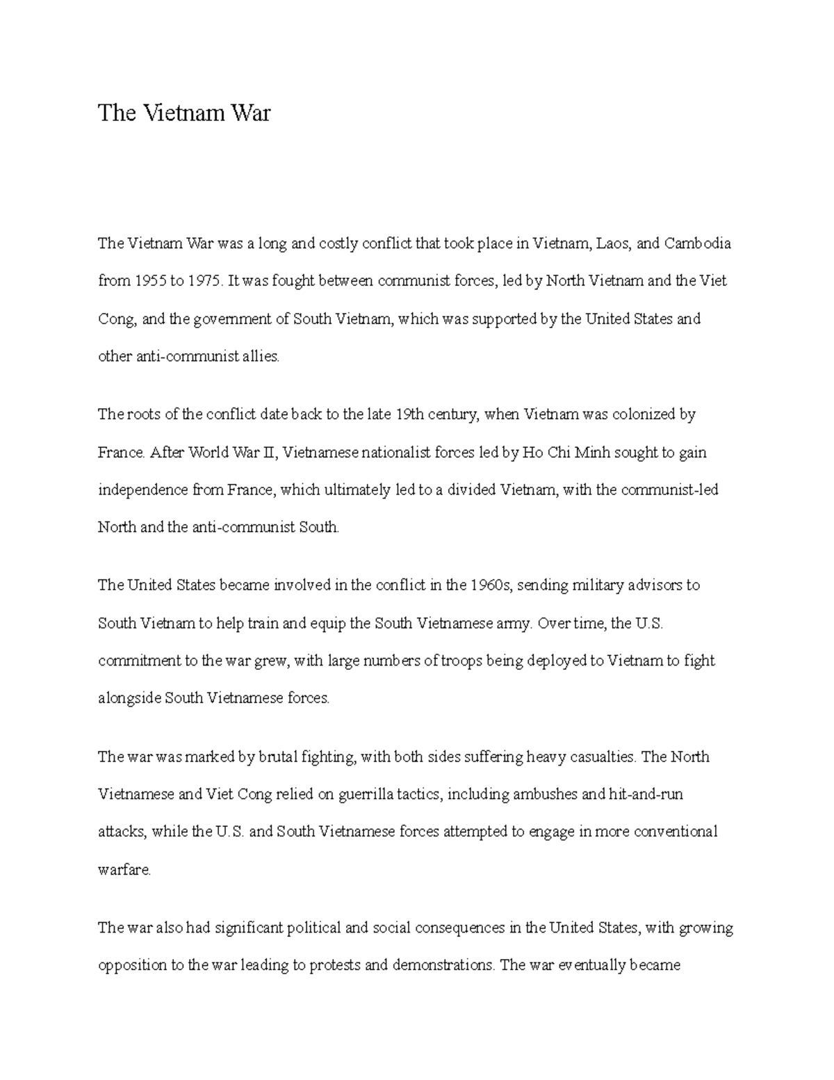 The Vietnam War - The Vietnam War The Vietnam War was a long and costly ...