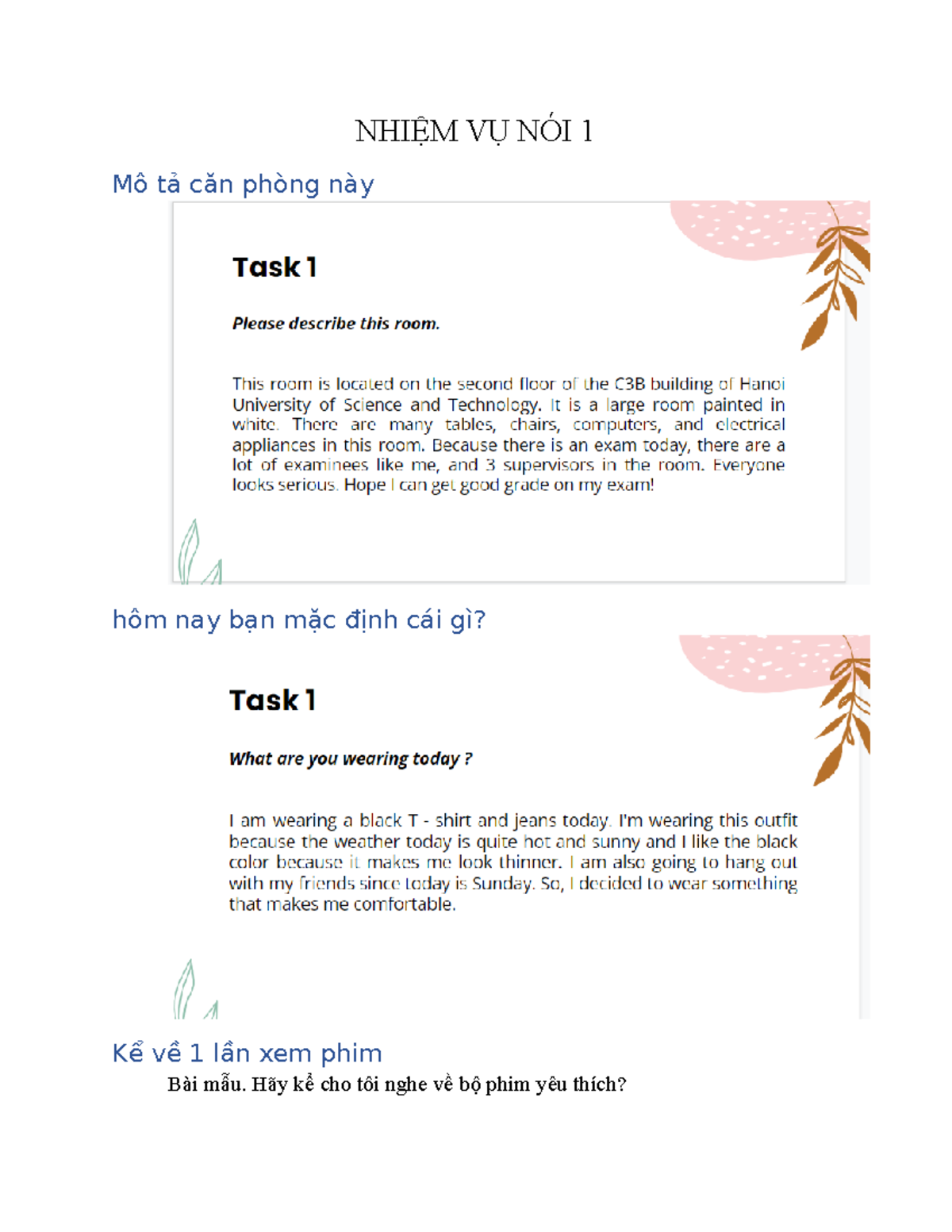 Task 1 - Not - NHIỆM VỤ NÓI 1 Mô tả căn phòng này hôm nay bạn mặc định cái gì? Kể về 1 lần xem ...