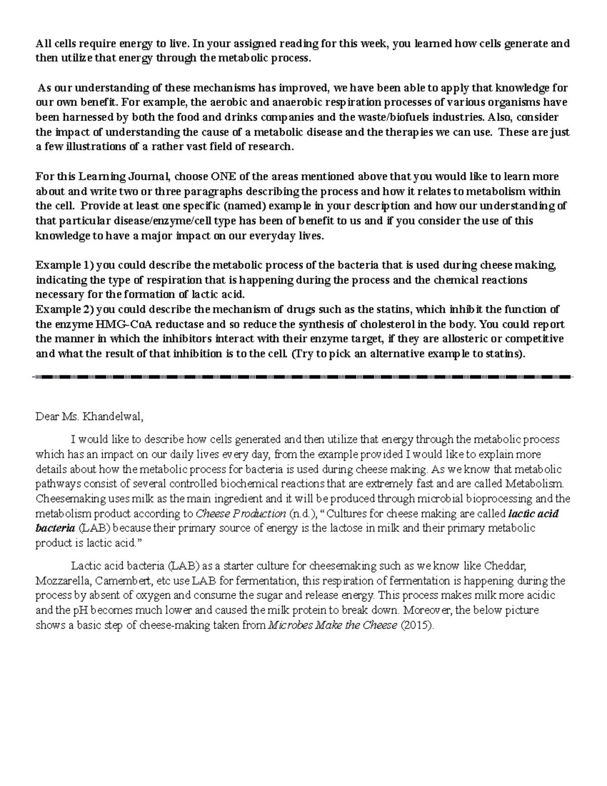 Unit 4 - Learning Journal - All cells require energy to live. In your ...