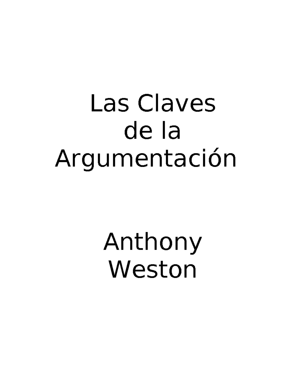 Weston Anthony - Las Claves De La Argumentacion - Las Claves de la ...